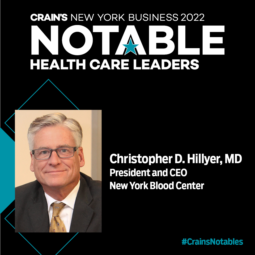 Dr. Hillyer Recognized in 2022 Notable Health Care Leaders Edition of Crain’s New York Business ...